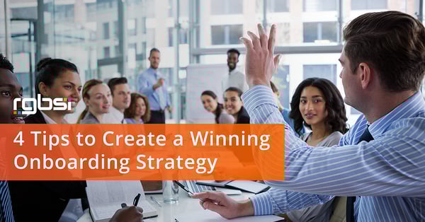 4 Tips to Create a Winning Onboarding Strategy