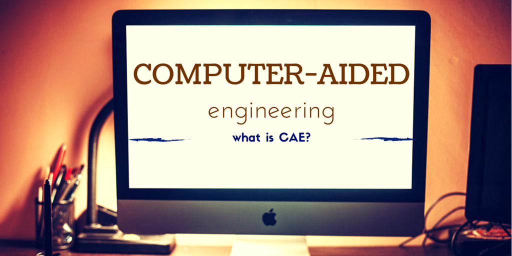 What is CAE?