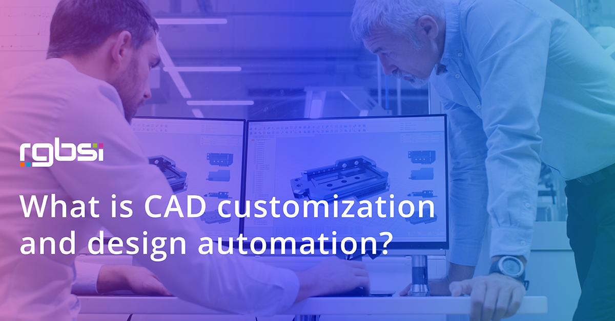 What is CAD customization and design automation?