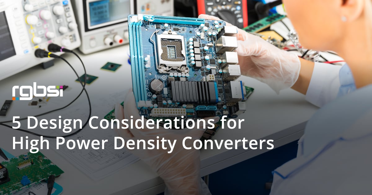 5 Design Considerations for High Power Density Converters 5 Design Considerations for High Power Density Converters